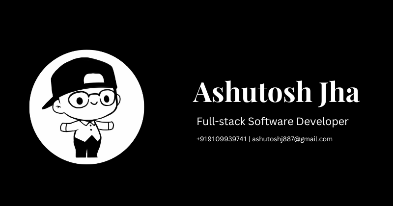 Ashutosh Jha - Software Engineer | Full Stack Developer | AI/ML | Web3